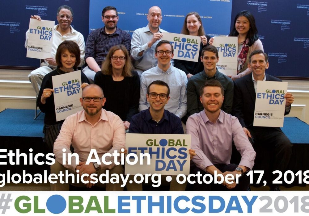 Ethics in Action: Celebrating the Fifth Global Ethics Day, October 17, 2018 | Carnegie Council ...