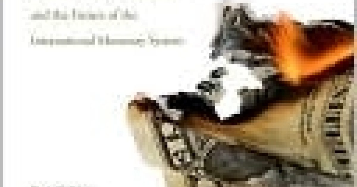 Exorbitant Privilege: The Rise and Fall of the Dollar and the Future of ...