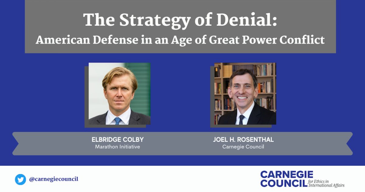 The Strategy of Denial: American Defense in an Age of Great Power ...