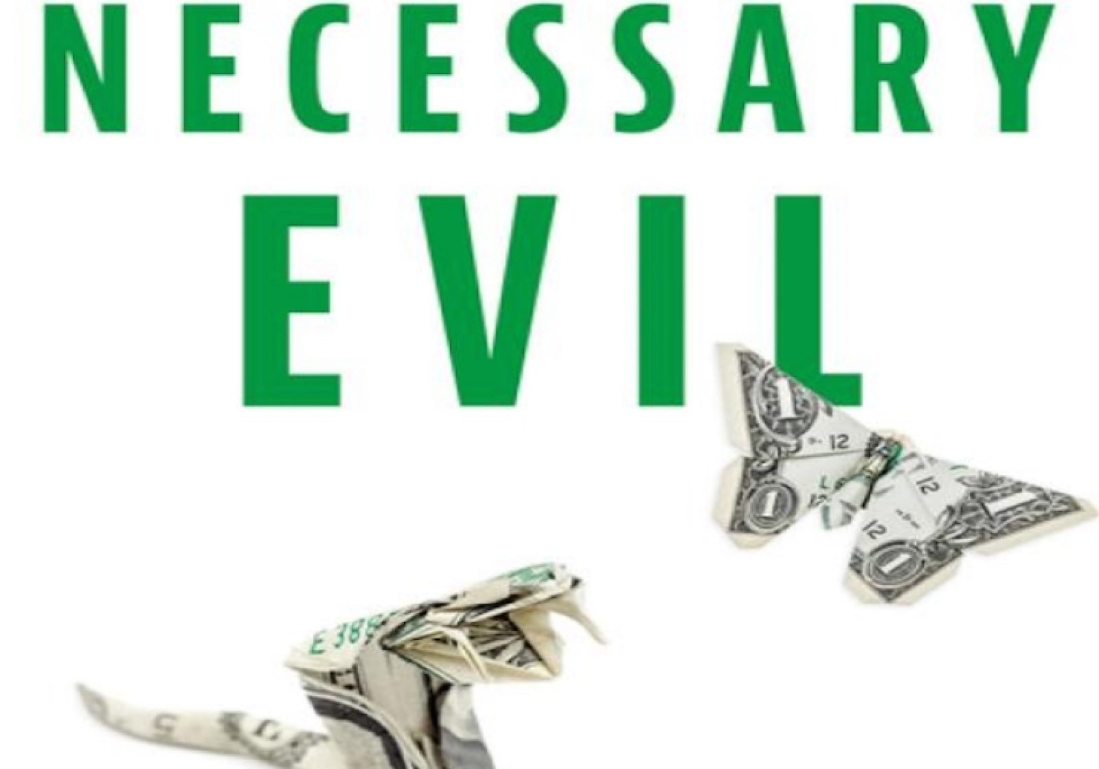 Necessary Evil: How to Fix Finance by Saving Human Rights, with David ...