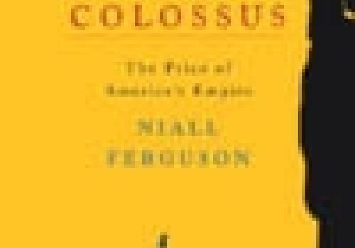 Colossus: The Price of America's Empire | Carnegie Council for Ethics ...