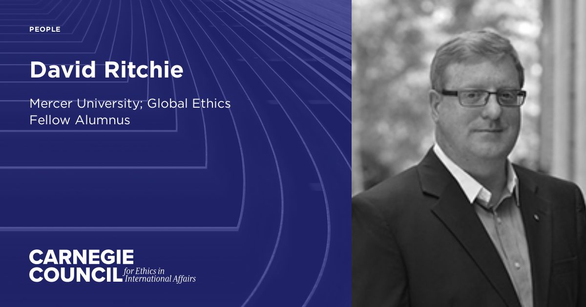 David Ritchie | Carnegie Council for Ethics in International Affairs