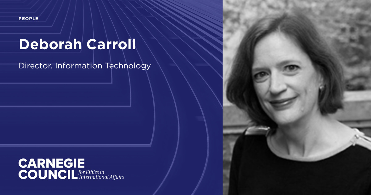 Deborah Carroll | Carnegie Council for Ethics in International Affairs