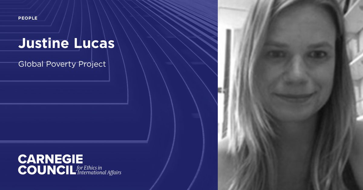 Justine Lucas | Carnegie Council for Ethics in International Affairs