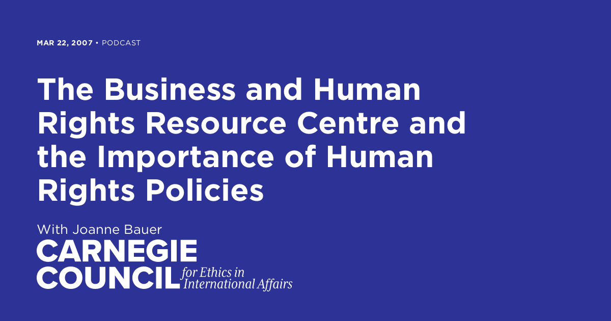 The Business and Human Rights Resource Centre and the Importance of ...