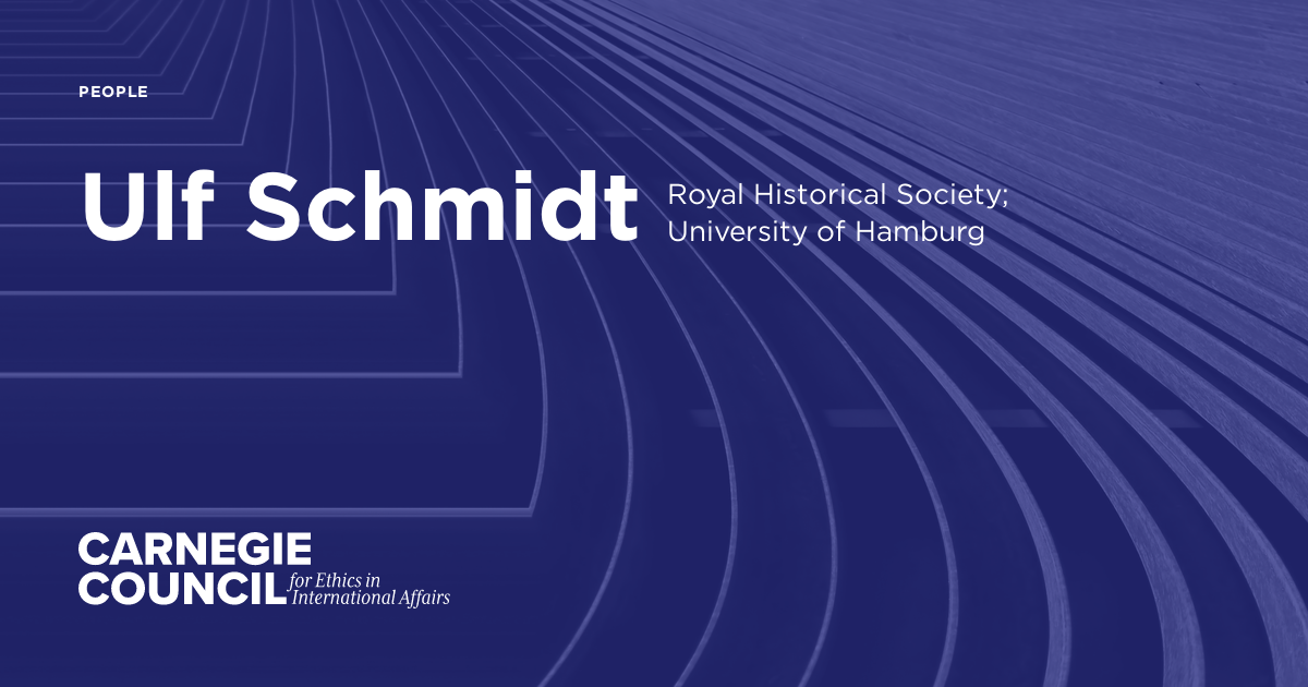 Ulf Schmidt | Carnegie Council for Ethics in International Affairs