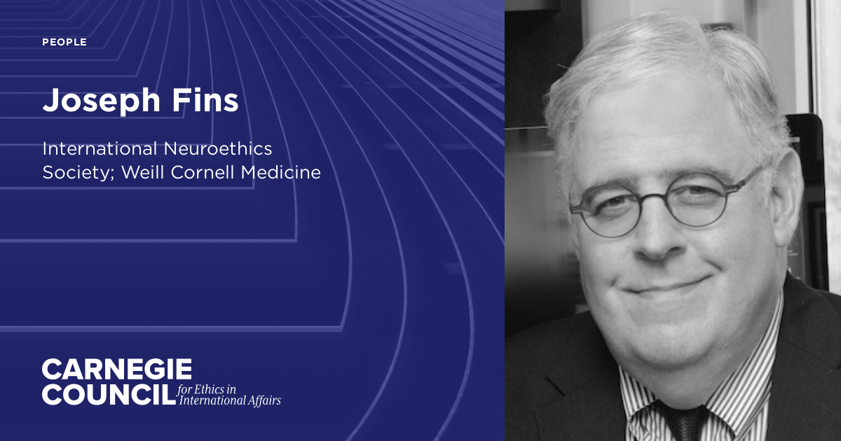 Joseph Fins | Carnegie Council for Ethics in International Affairs