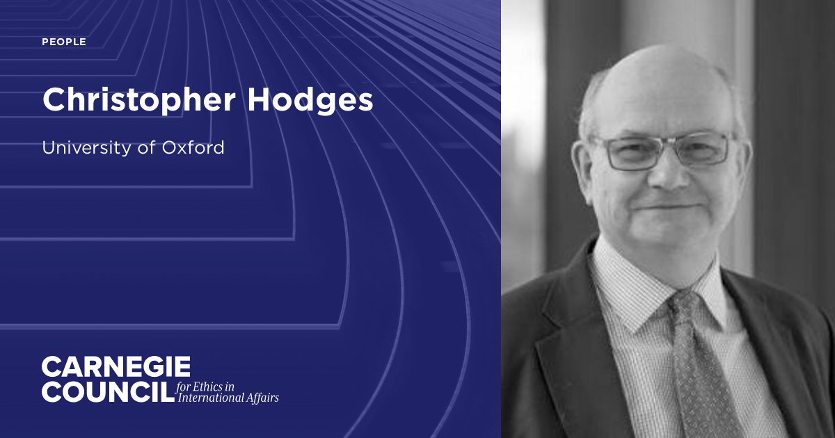 Christopher Hodges | Carnegie Council for Ethics in International Affairs