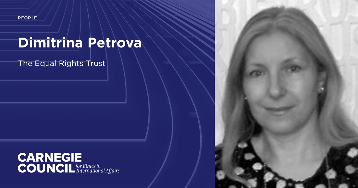 Dimitrina Petrova | Carnegie Council for Ethics in International Affairs