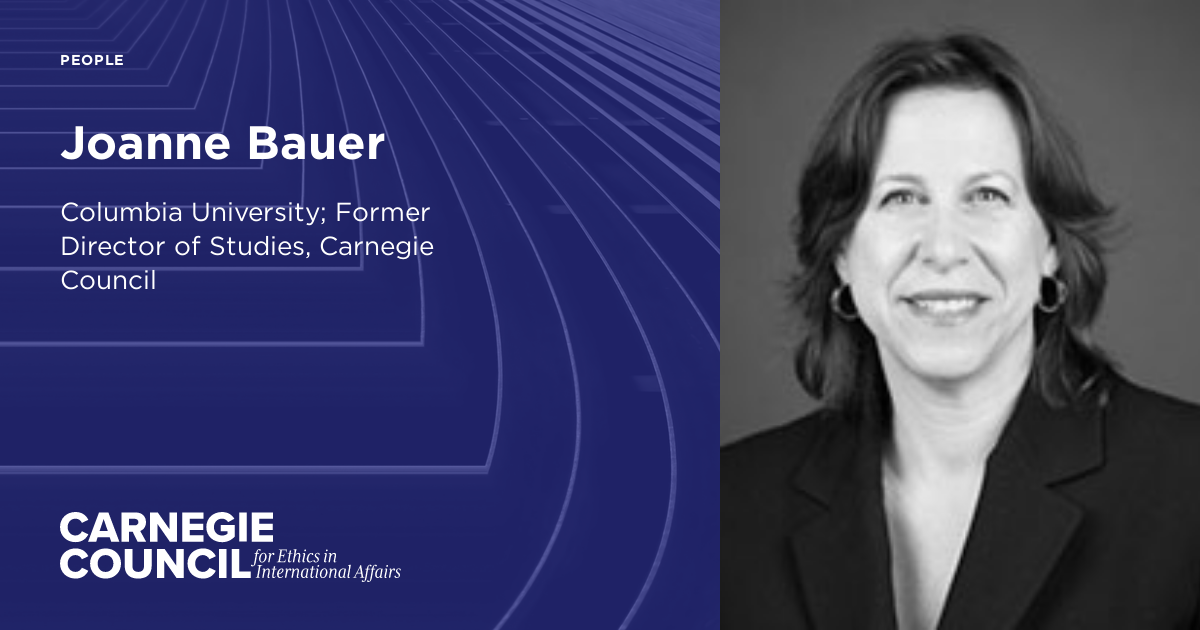 Joanne Bauer | Carnegie Council for Ethics in International Affairs
