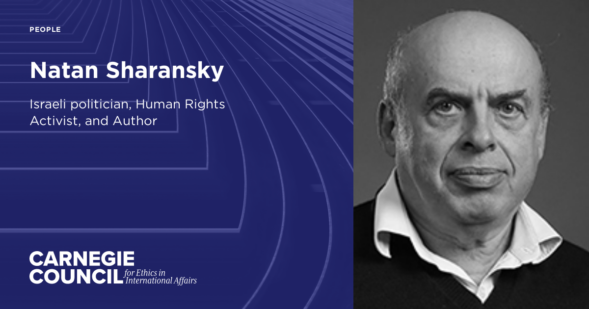 Natan Sharansky | Carnegie Council for Ethics in International Affairs