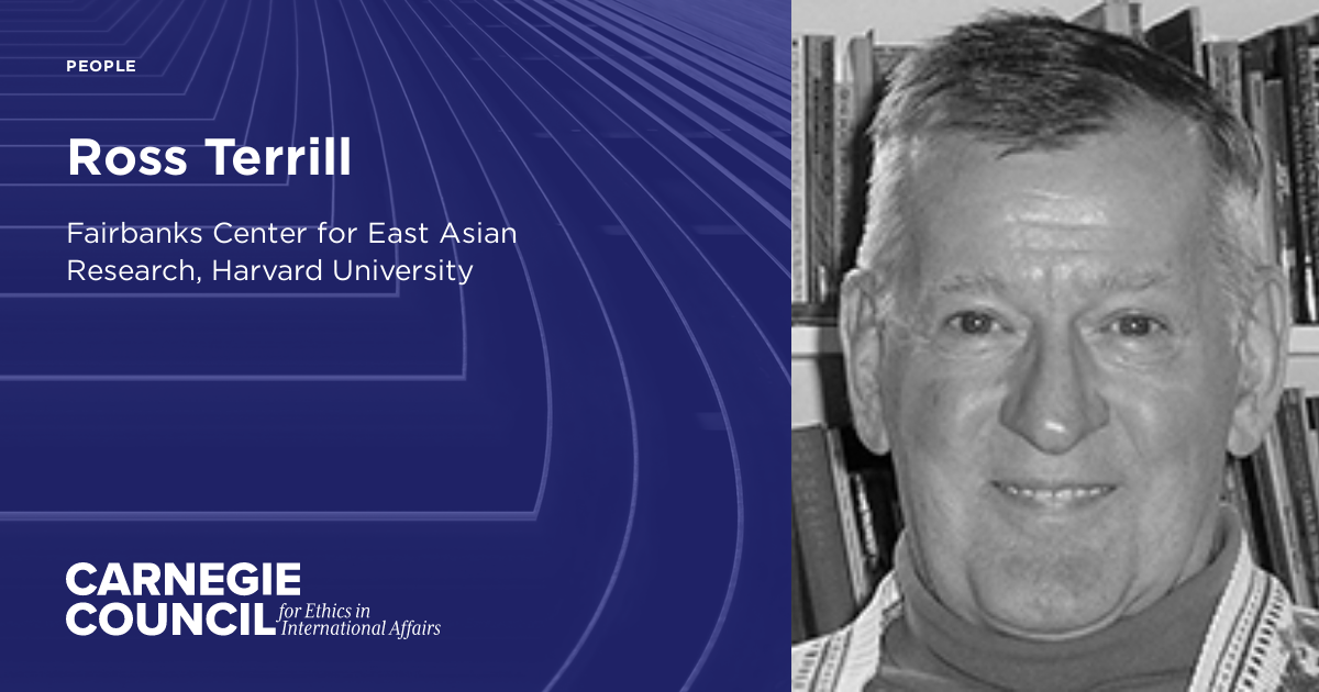 Ross Terrill | Carnegie Council for Ethics in International Affairs