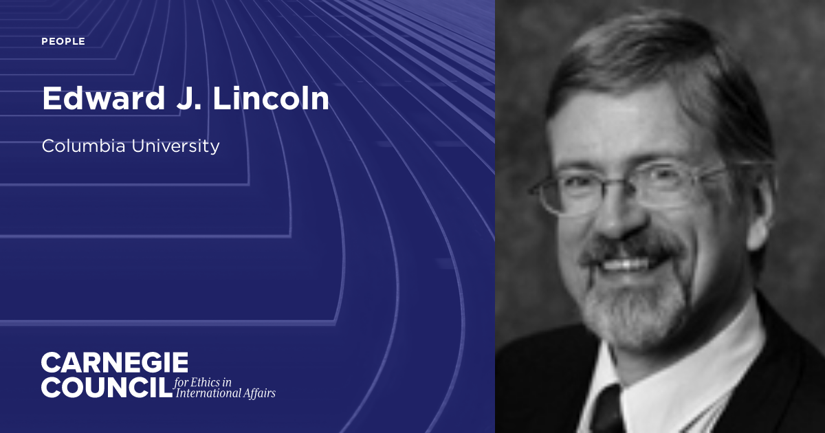Edward J. Lincoln | Carnegie Council for Ethics in International Affairs