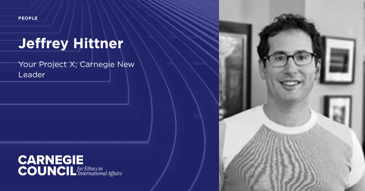 Jeffrey Hittner | Carnegie Council for Ethics in International Affairs