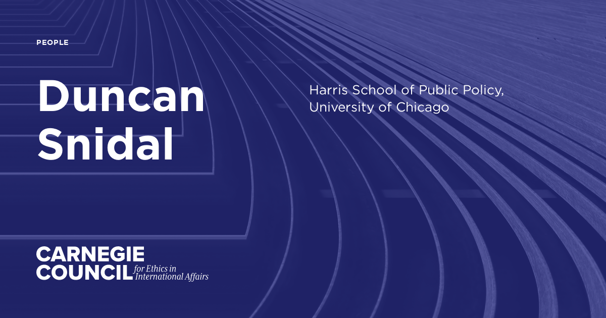Duncan Snidal | Carnegie Council for Ethics in International Affairs