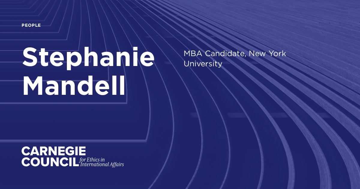 Stephanie Mandell | Carnegie Council for Ethics in International Affairs