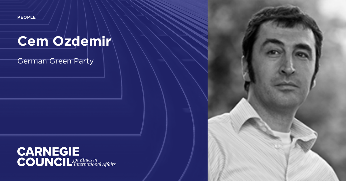 Cem Ozdemir | Carnegie Council for Ethics in International Affairs