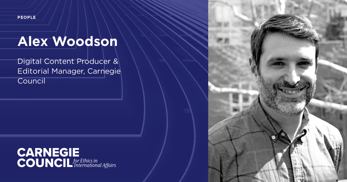Alex Woodson | Carnegie Council for Ethics in International Affairs