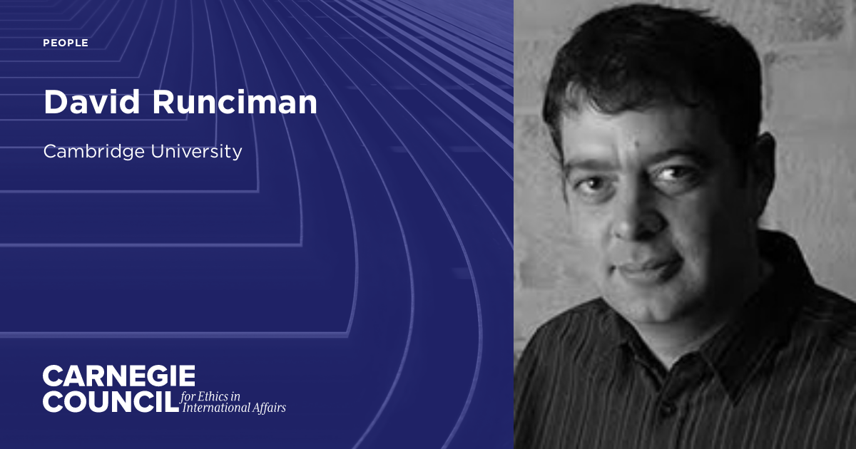 David Runciman | Carnegie Council for Ethics in International Affairs