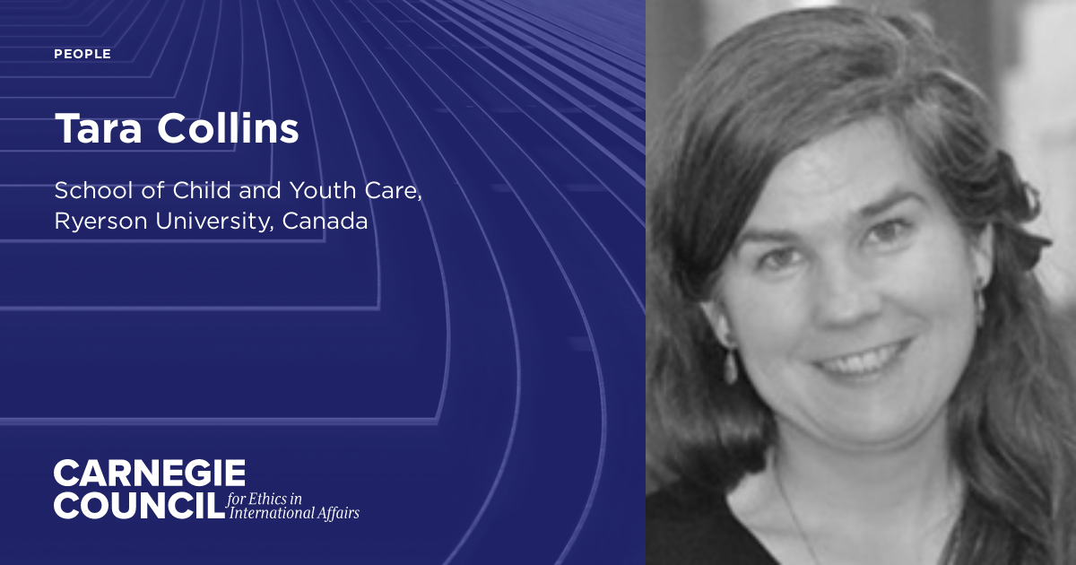 Tara Collins | Carnegie Council for Ethics in International Affairs