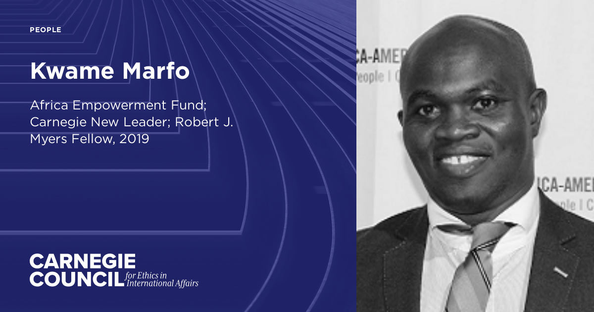 Kwame Marfo | Carnegie Council for Ethics in International Affairs