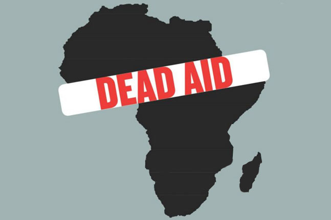 Dead Aid: Why Aid Is Not Working and How There Is a Better Way for ...